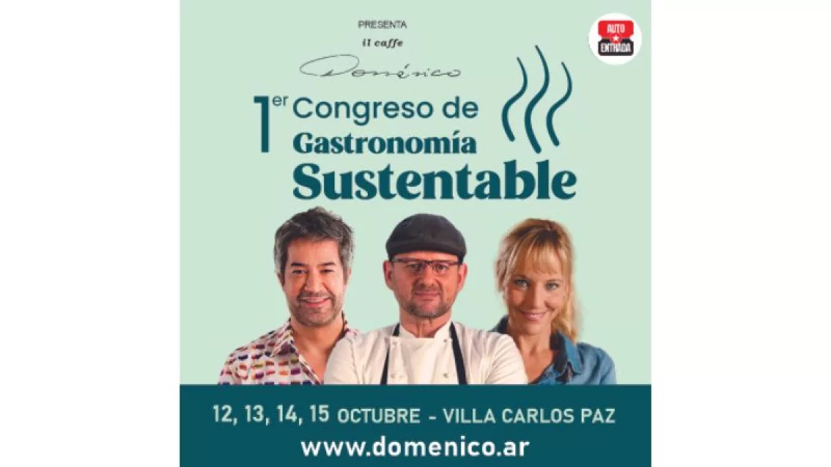 Primer congreso de gastronomía sustentable en Carlos Paz (propuesta ...